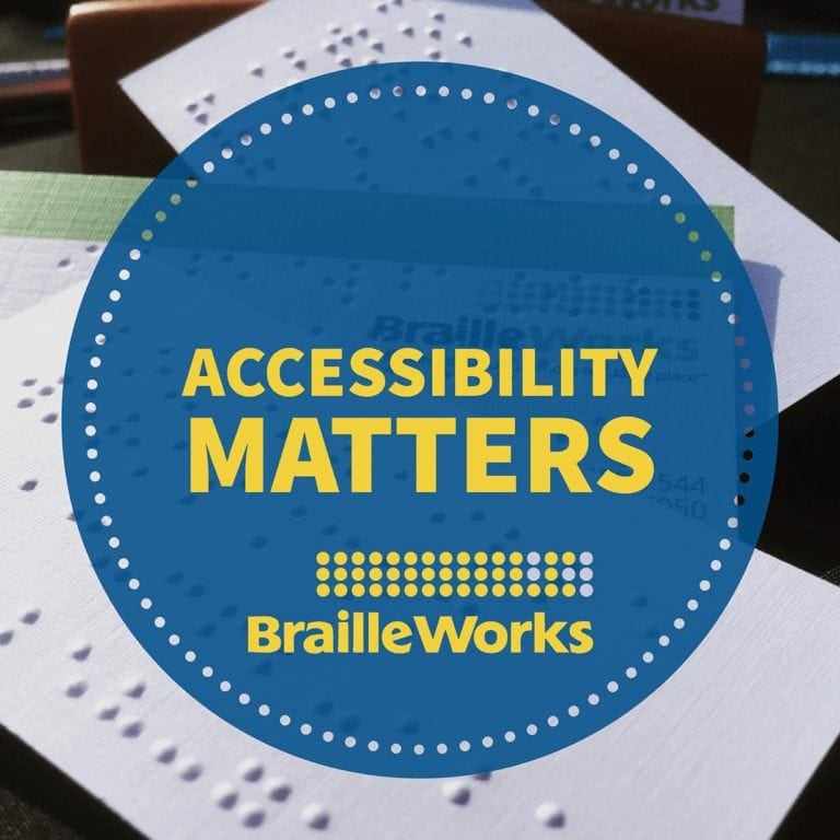 Why Accessibility Matters in Life and Business - Braille Works Why Accessibility Matters in Life and Business - Braille Works